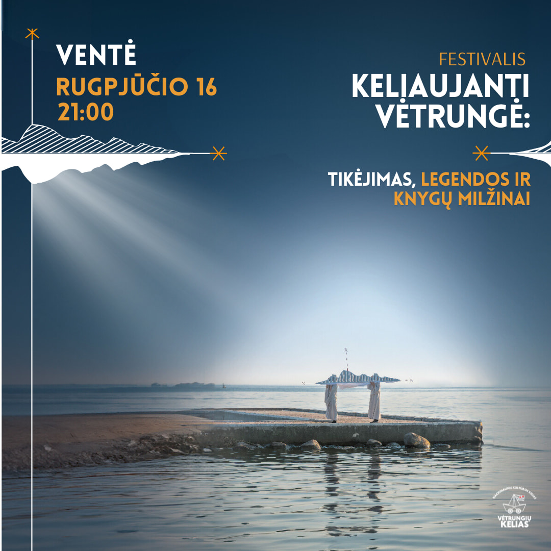 Festivalis „Keliaujanti vėtrungė: tikėjimas, legendos ir knygų milžinai ...